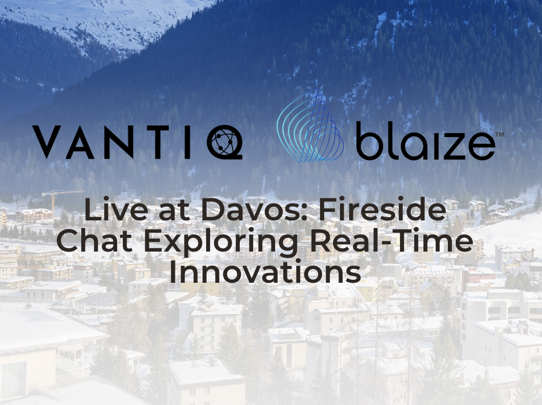 Live at Davos: Fireside Chat Exploring Real-Time Innovations from Vantiq and Blaize